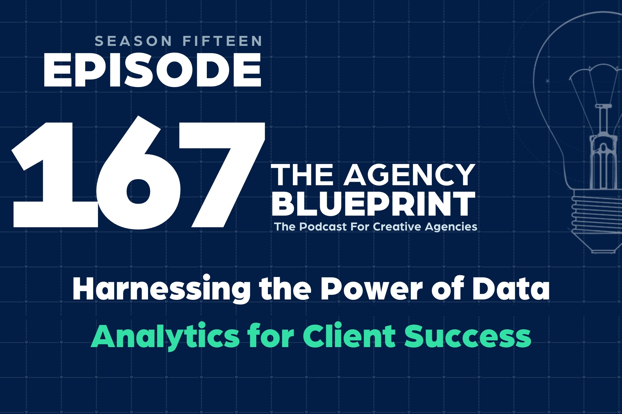 Season 15 | Ep 167 | Harnessing the Power of Data Analytics for Client Success